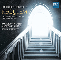 HERBERT HOWELLS: REQUIEM - MSR Classics